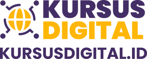 Kursus Digital - Belajar Ilmu Digital Dari Dasar Hingga Mahir
