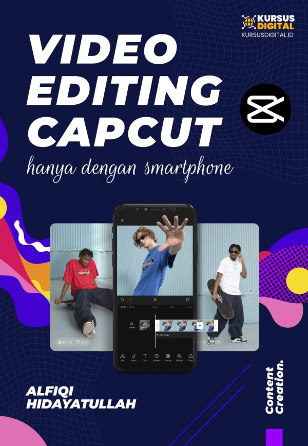 Kelas Belajar Video Editing Capcut Dari Dasar Hingga Mahir - Kursus Digital